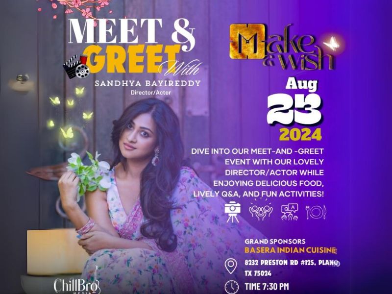 Meet and Greet with Director and Actor Sandhya Bayireddy